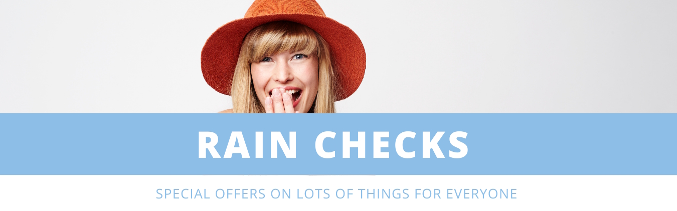 What is a Rain Check